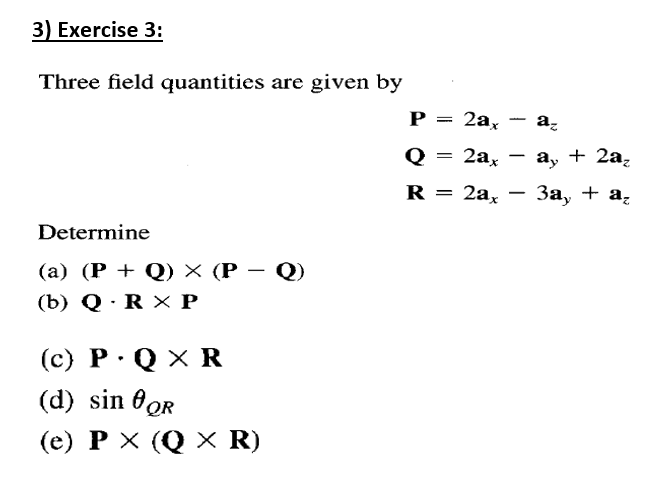 Solved 3) Exercise 3: Three field quantities are given by P | Chegg.com