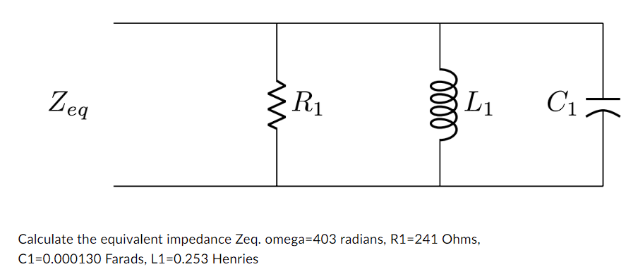 Solved Calculate the equivalent impedance Zeq. omega=403 | Chegg.com