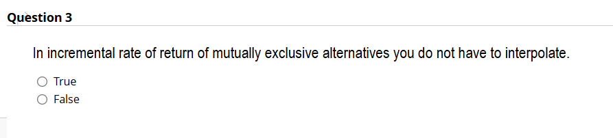 Solved Question 3In incremental rate of return of mutually | Chegg.com