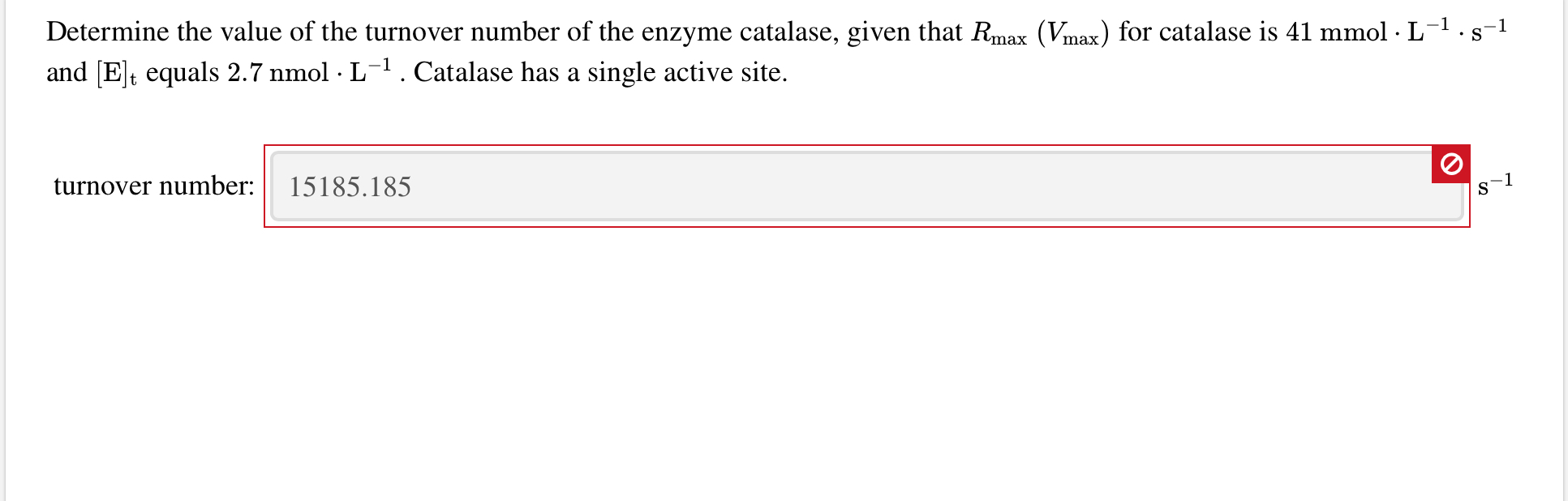 Solved Determine the value of the turnover number of the | Chegg.com