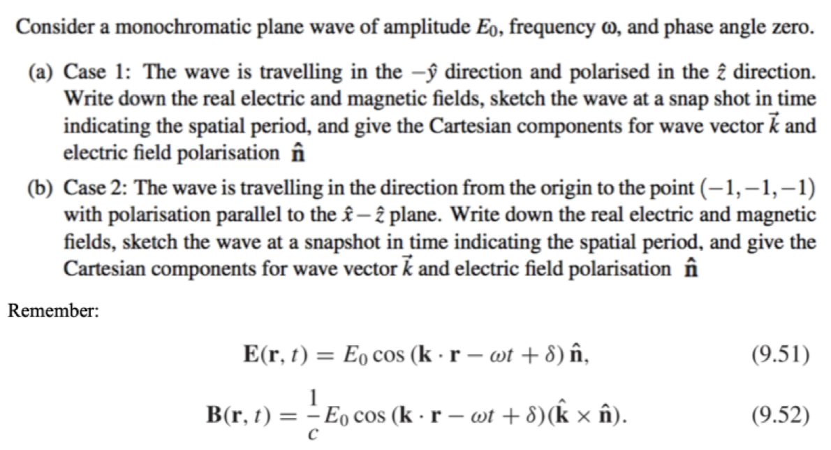Solved Consider a monochromatic plane wave of amplitude E0, | Chegg.com