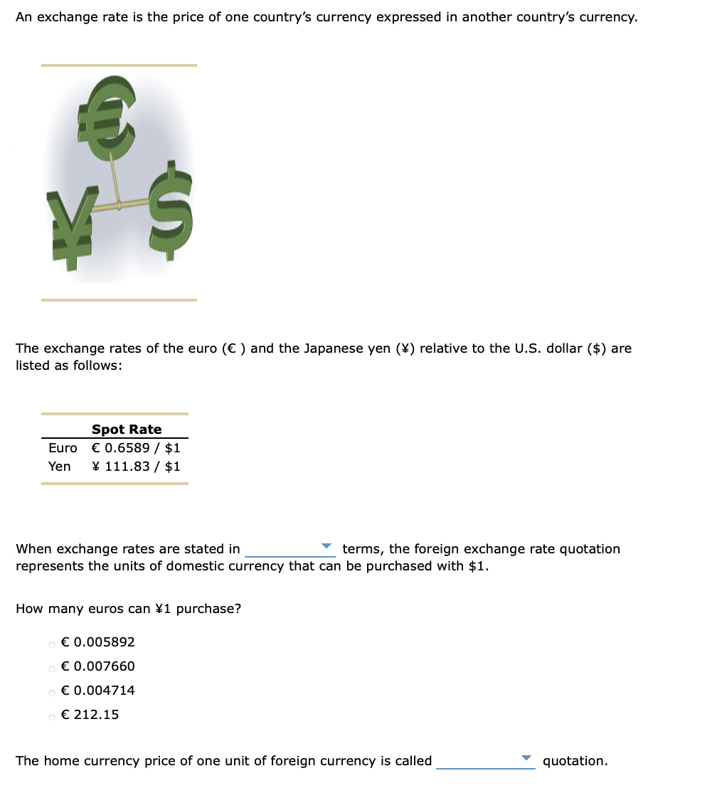 Solved An exchange rate is the price of one country's | Chegg.com