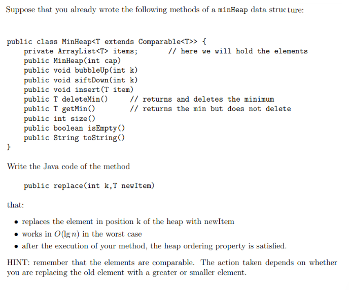 Solved public class MinHeap T extends Comparable T >{ | Chegg.com