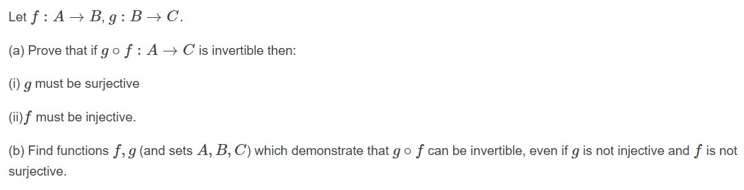Solved Let f : A + B,g: B+C. (a) Prove that if gof: A + C is | Chegg.com