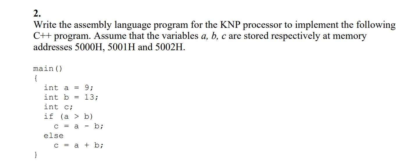 Solved 2. Write the assembly language program for the KNP | Chegg.com