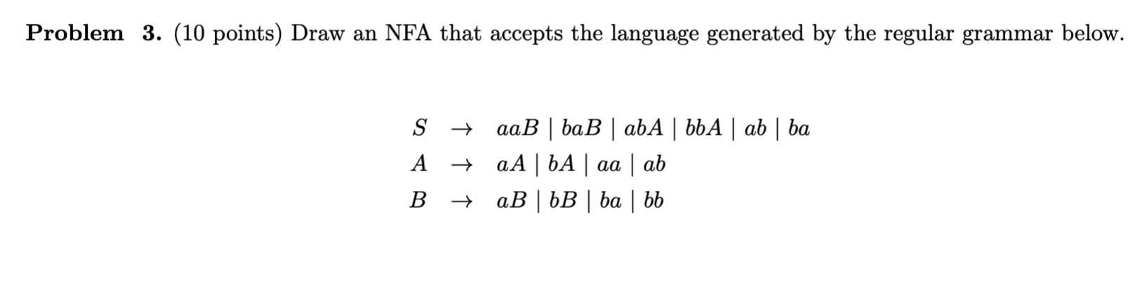 Solved Problem 3. (10 points) Draw an NFA that accepts the | Chegg.com