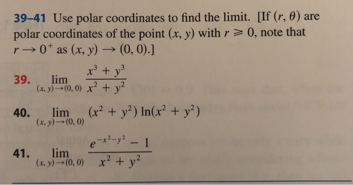 Solved 39 41 Use Polar Coordinates To Find The Limit If Chegg Solved 39 41 Use Polar Coordinates To Find The Limit If Chegg