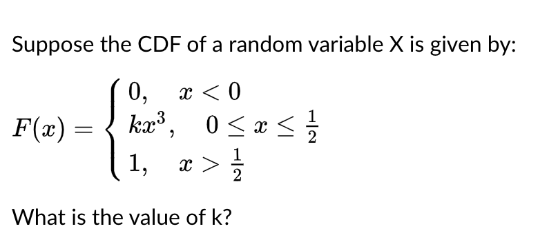 Solved Suppose the CDF of a random variable X is given by: | Chegg.com