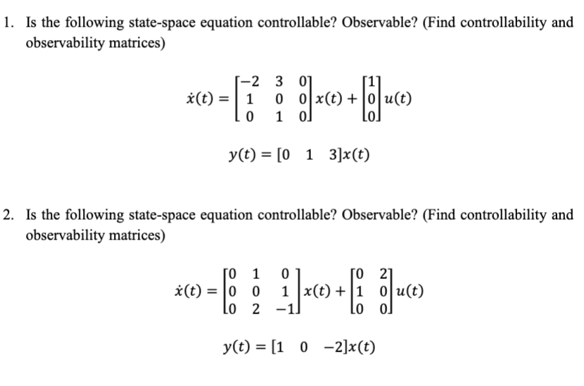 Solved Is ﻿the Following State Space Equation Controllable