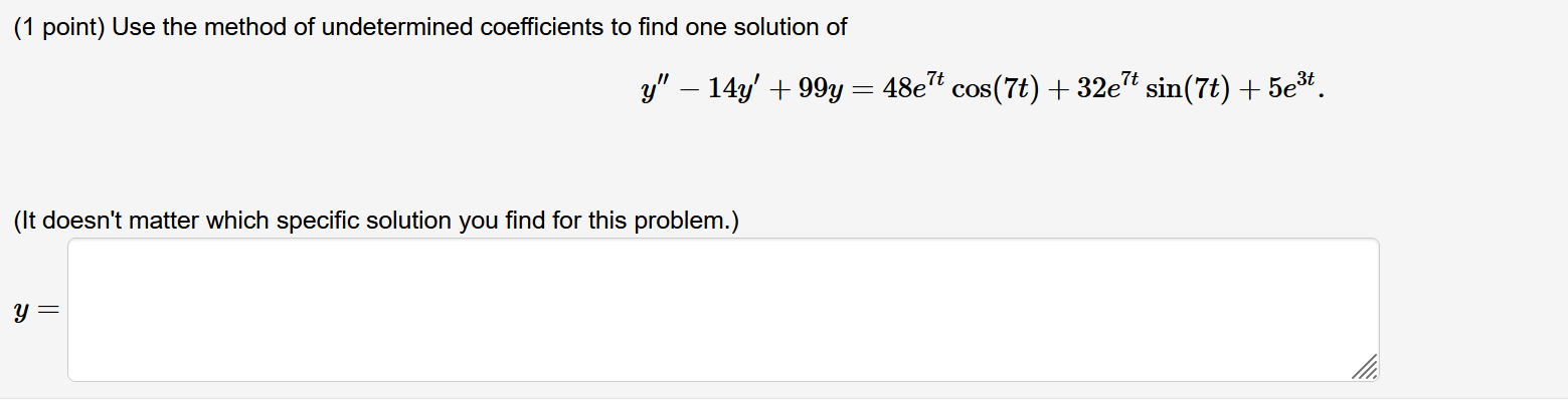 Solved (1 point) Use the method of undetermined coefficients | Chegg.com