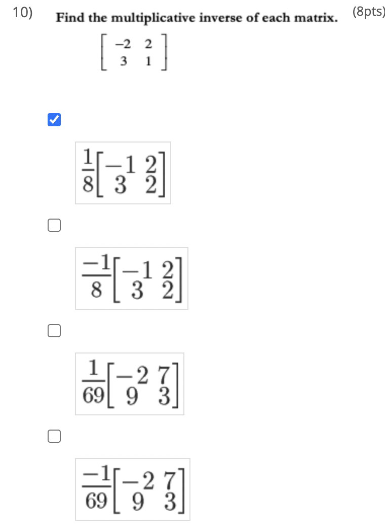 Solved 0) Find the multiplicative inverse of each matrix. | Chegg.com