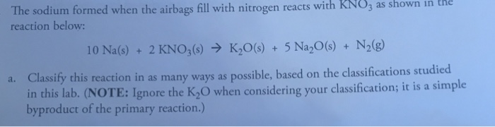 Solved The sodium formed when the airbags fill with nitrogen | Chegg.com