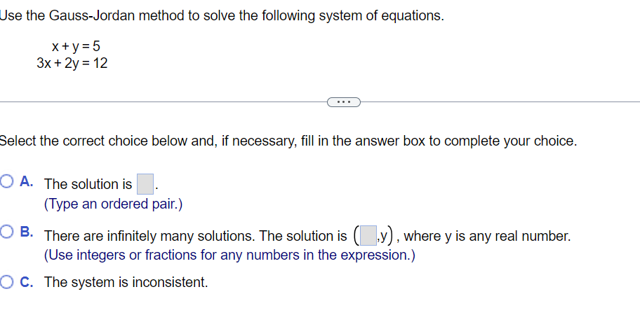 Solved Jse the Gauss-Jordan method to solve the following | Chegg.com
