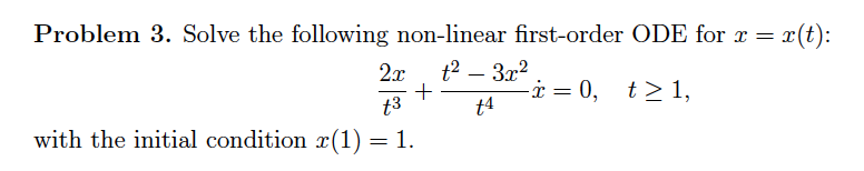 Solved Problem 3. Solve the following non-linear first-order | Chegg.com