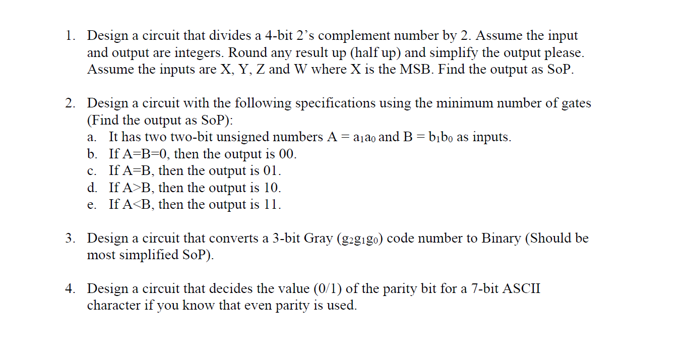Solved 1 Design A Circuit That Divides A 4 Bit 2s Comp