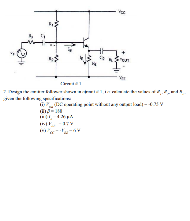 Solved R1 R C1 V11 Ig R2 C2YOUT RE VEE Circuit # 1 2. Design | Chegg.com