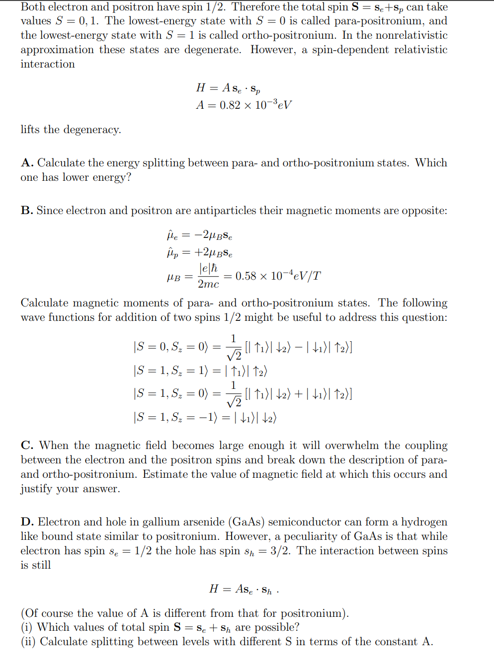 Solved Both electron and positron have spin 1/2. Therefore | Chegg.com