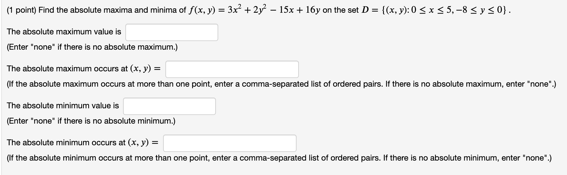 Solved (1 point) Find the absolute maxima and minima of f(x, | Chegg.com