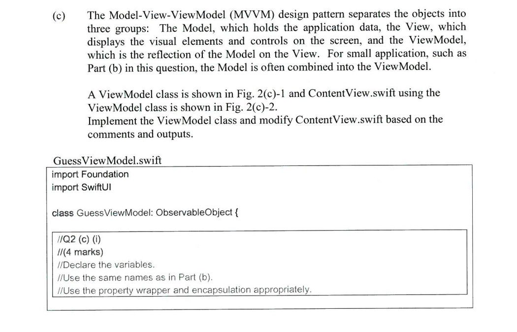 Solved Q2. Swift is the primary programming language for iOS | Chegg.com