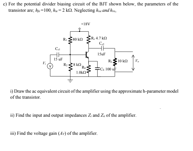 Solved c) For the potential divider biasing circuit of the | Chegg.com