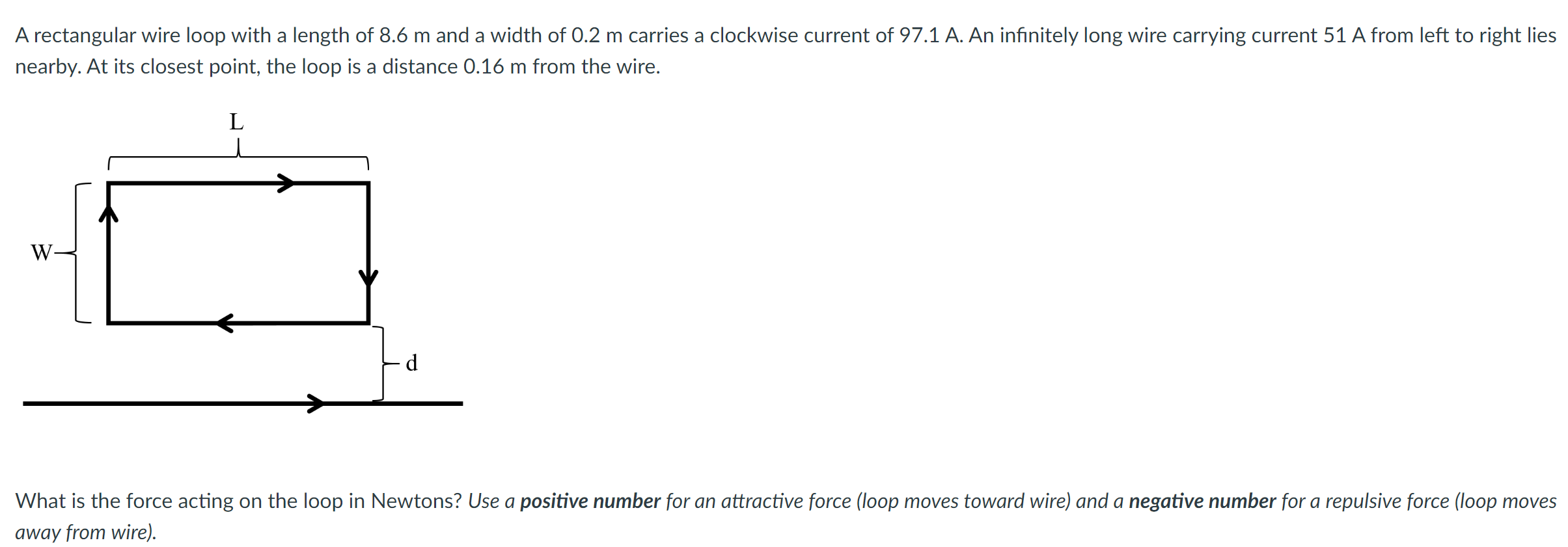 Solved A rectangular wire loop with a length of 8.6 m and a | Chegg.com