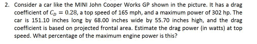Solved 2. Consider a car like the MINI John Cooper Works GP | Chegg.com