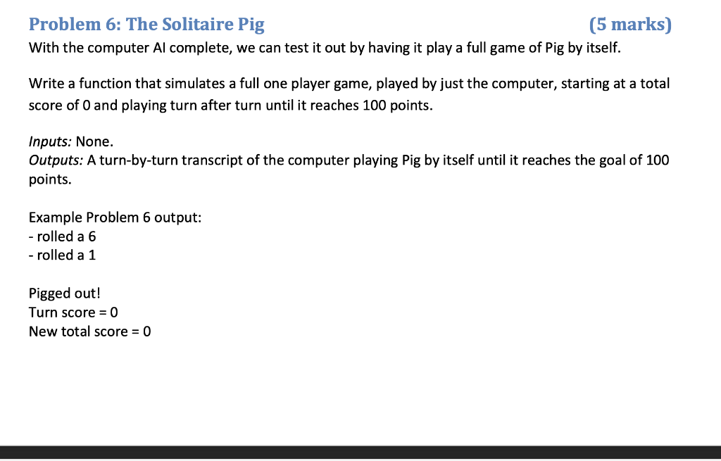 Solved Problem 6: The Solitaire Pig (5 marks) With the | Chegg.com