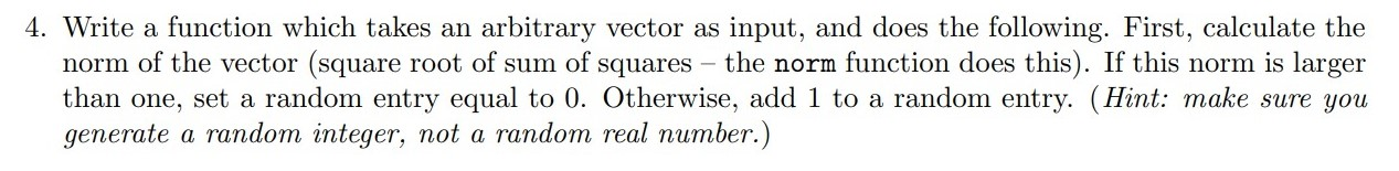 Solved 4. Write a function which takes an arbitrary vector | Chegg.com