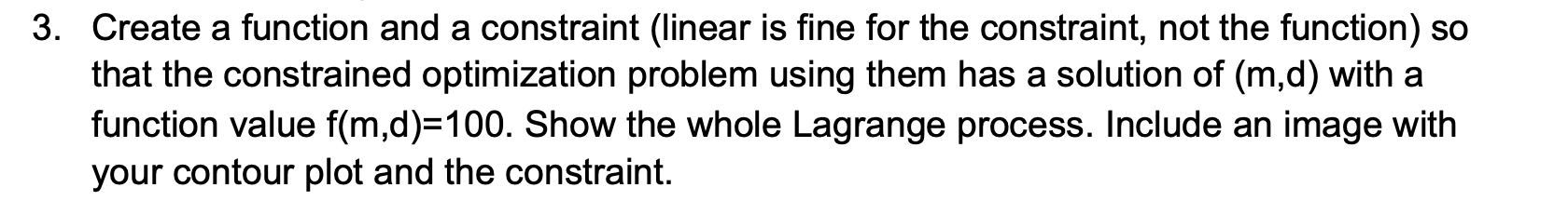 Solved 3. Create a function and a constraint (linear is fine | Chegg.com