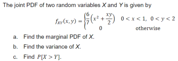 Solved The joint PDF of two random variables X and Y is | Chegg.com