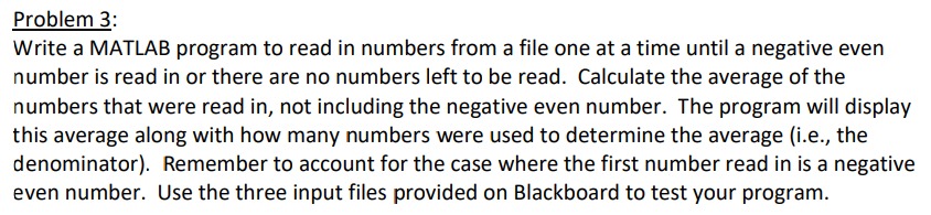 Solved Problem 3: Write a MATLAB program to read in numbers | Chegg.com