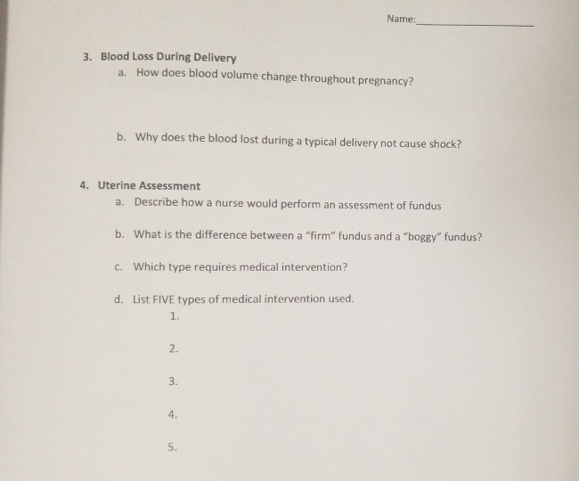 Solved Name: 3. Blood Loss During Delivery a. How does blood | Chegg.com