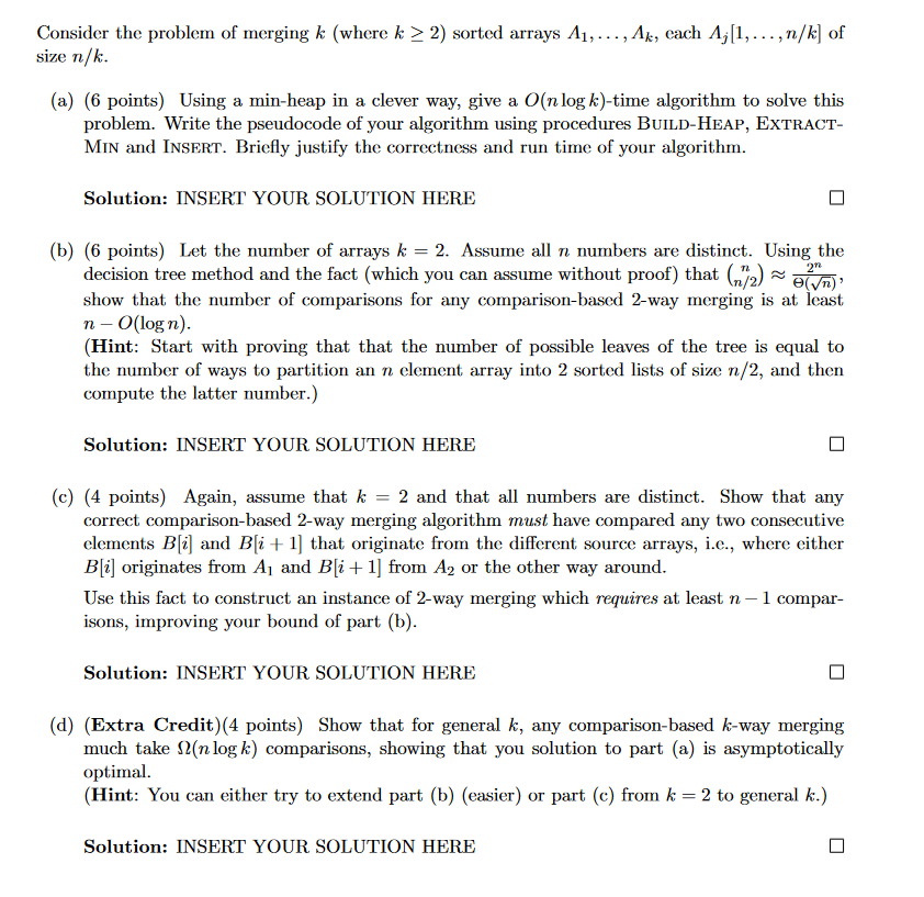 Solved Consider the problem of merging k (where k≥2 ) sorted | Chegg.com