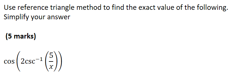 Solved Use reference triangle method to find the exact value | Chegg.com