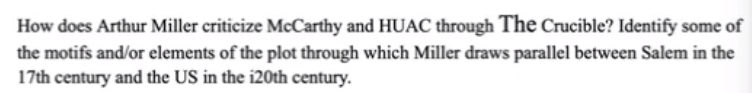 Solved How does Arthur Miller criticize McCarthy and HUAC | Chegg.com