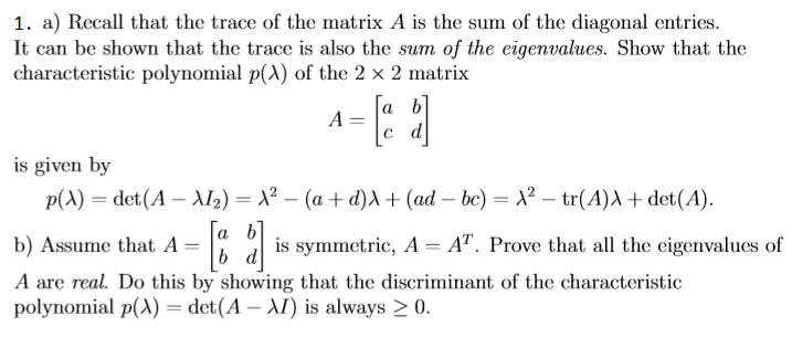Solved 1. a) Recall that the trace of the matrix A is the | Chegg.com