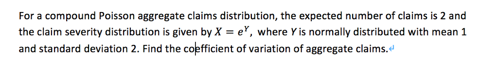 Solved For a compound Poisson aggregate claims distribution, | Chegg.com