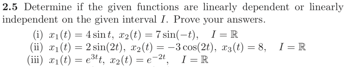 Solved 2.5 Determine if the given functions are linearly | Chegg.com
