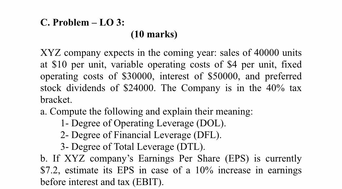 C. Problem - LO 3: (10 marks) XYZ company expects in | Chegg.com