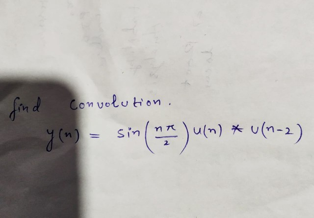 Solved find convolution. yn) = sin(mm) u(m) * u(1-2) Find | Chegg.com