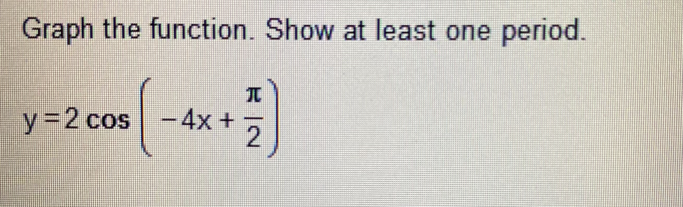 Solved Graph the function. Show at least one | Chegg.com
