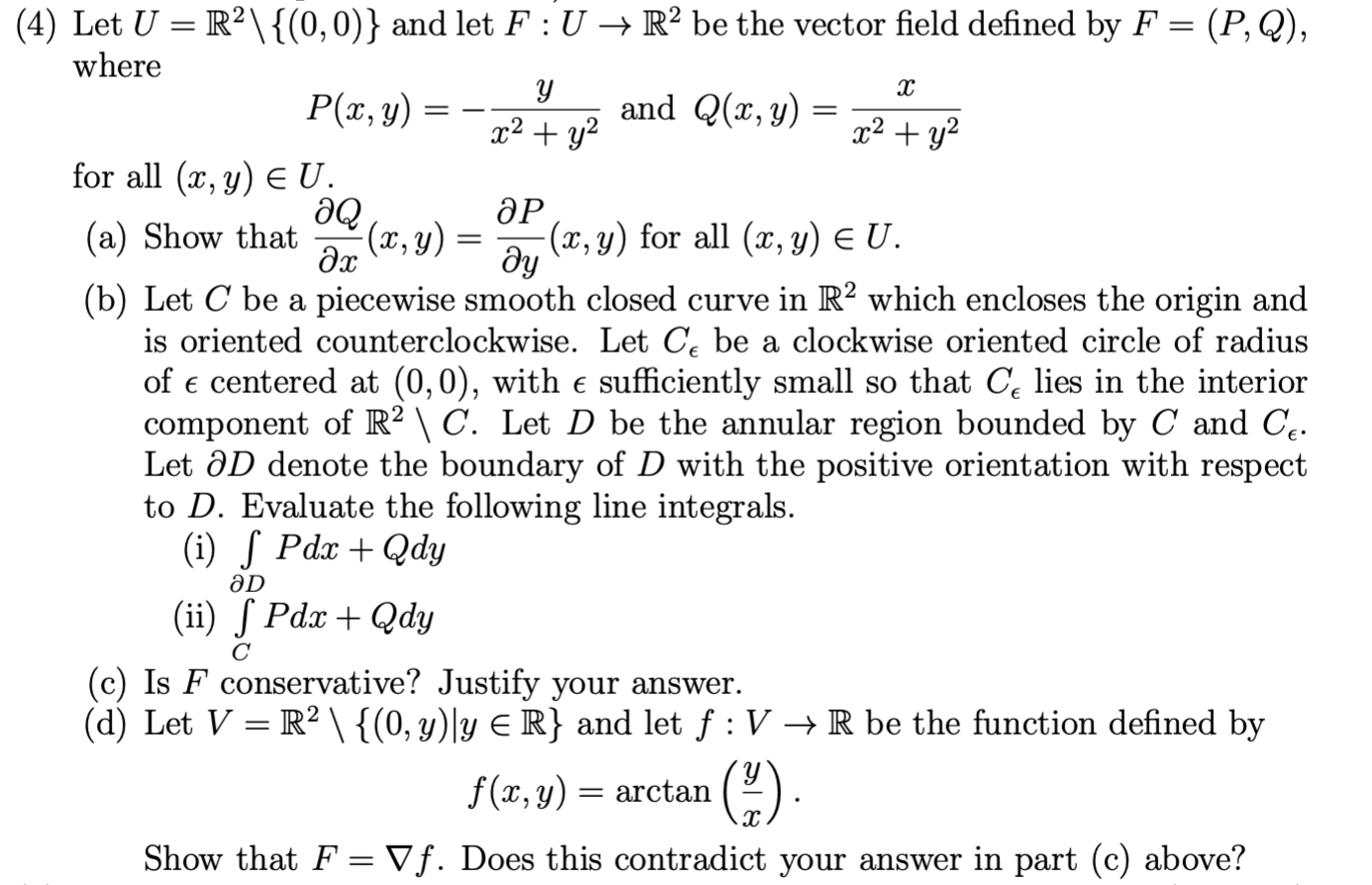 Solved (4) ﻿Let U=R2??{(0,0)} ﻿and let F:U→R2 ﻿be the vector | Chegg.com