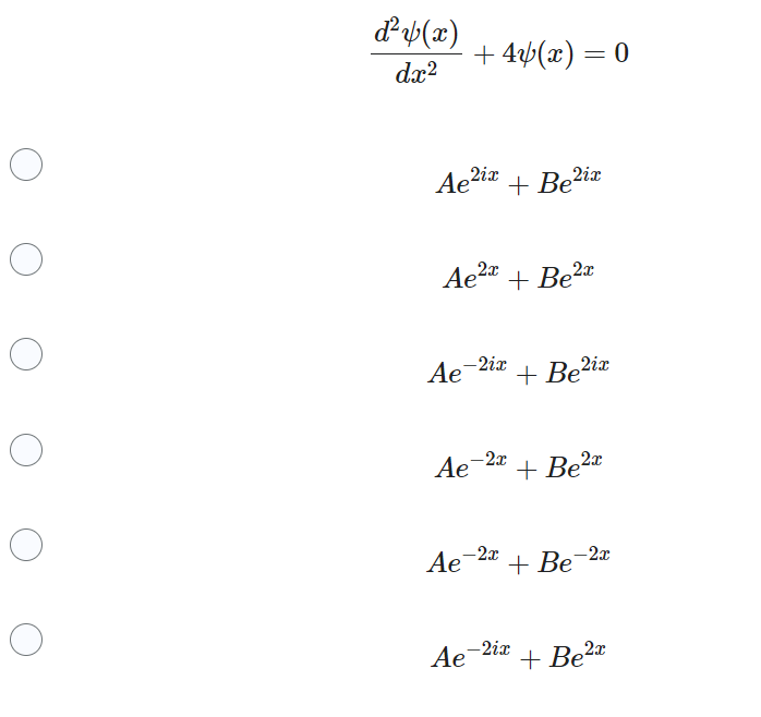 Solved dx2d2ψ(x)+4dxdψ(x)+3ψ(x)=0 ψ(x)=Ae3x+Be−x | Chegg.com