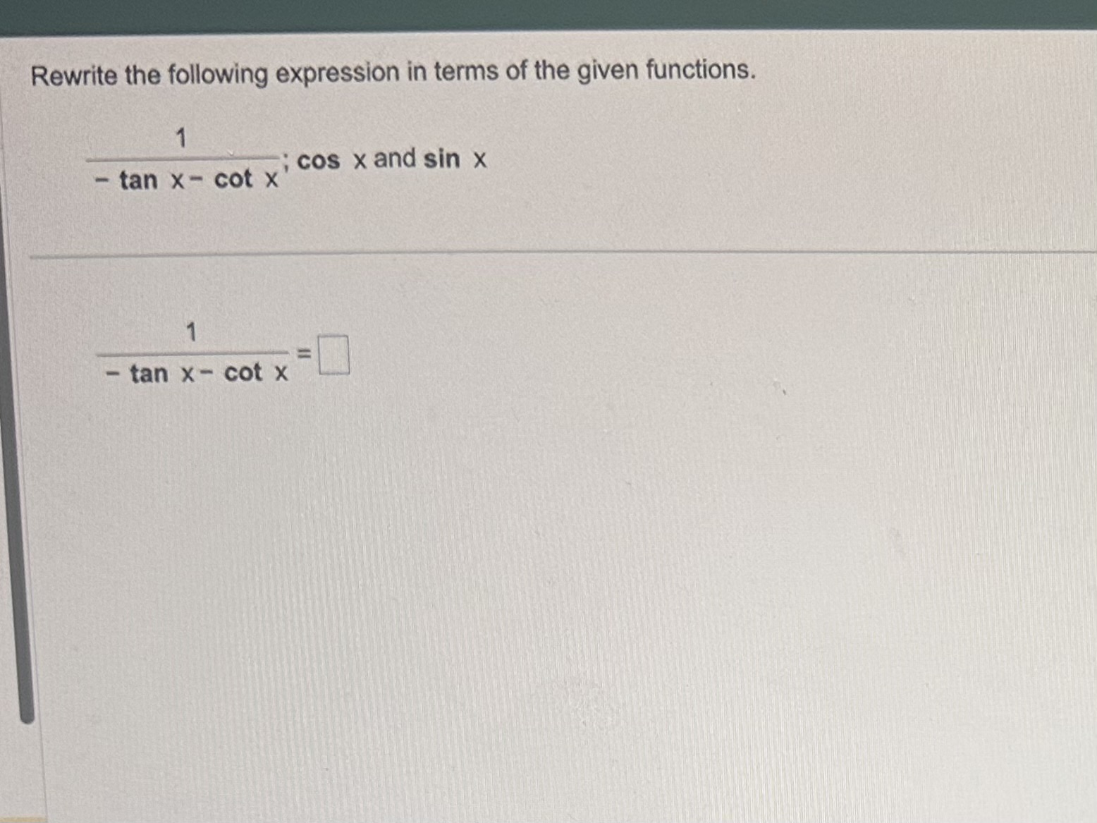 Solved Rewrite the following expression in terms of the | Chegg.com