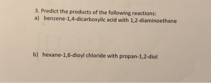 Solved 3. Predict the products of the following reactions: | Chegg.com