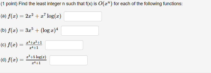 Solved (1 point) Find the least integer n such that f(x) is | Chegg.com