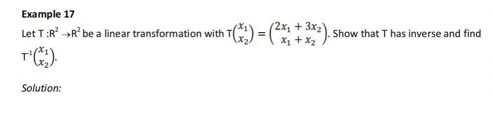 Solved Example 17 Let T:R² →→R² be a linear transformation | Chegg.com