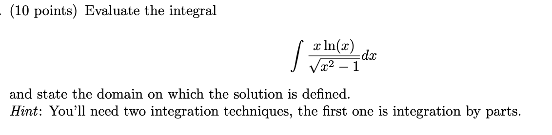 Solved (10 points) Evaluate the integral ∫x2−1xln(x)dx and | Chegg.com