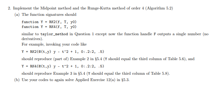 Solved 2. Implement the Midpoint method and the Runge-Kutta | Chegg.com