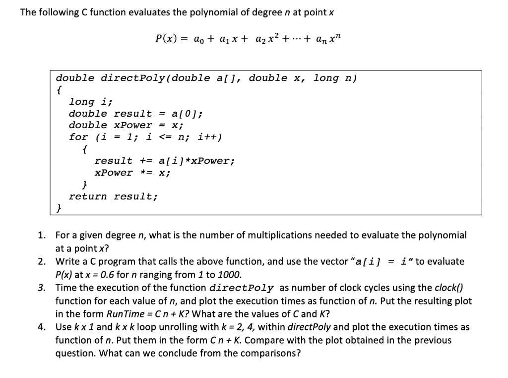 The following C function evaluates the polynomial of | Chegg.com